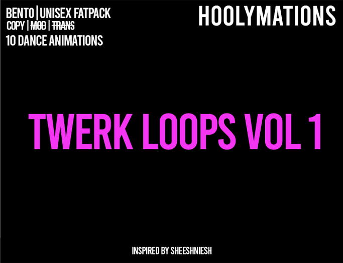 Second Life Marketplace - HM - TWERK LOOPS VOL 1 Fatpack [Add Me]